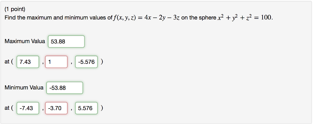 Solved (1 point) Find the maximum and minimum values off(x, | Chegg.com