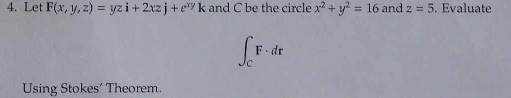 Solved Let F(x, y, z) = yz i + 2xz j + e^xy k and C be the | Chegg.com
