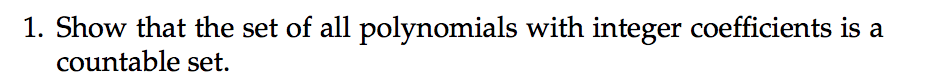 Solved 1. Show that the set of all polynomials with integer | Chegg.com