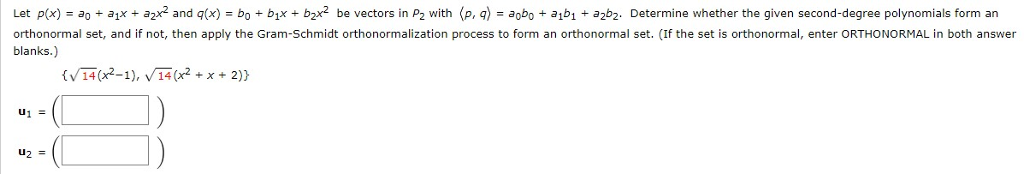 Solved Let p x-a0 + a1x a2x2 and q x) = b0 + b1x b2x2 be | Chegg.com