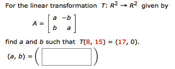 Solved For the linear transformation T: R^2 rightarrow R^2 | Chegg.com