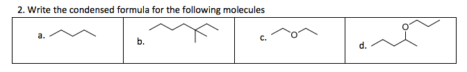 Solved Write the condensed formula for the following | Chegg.com