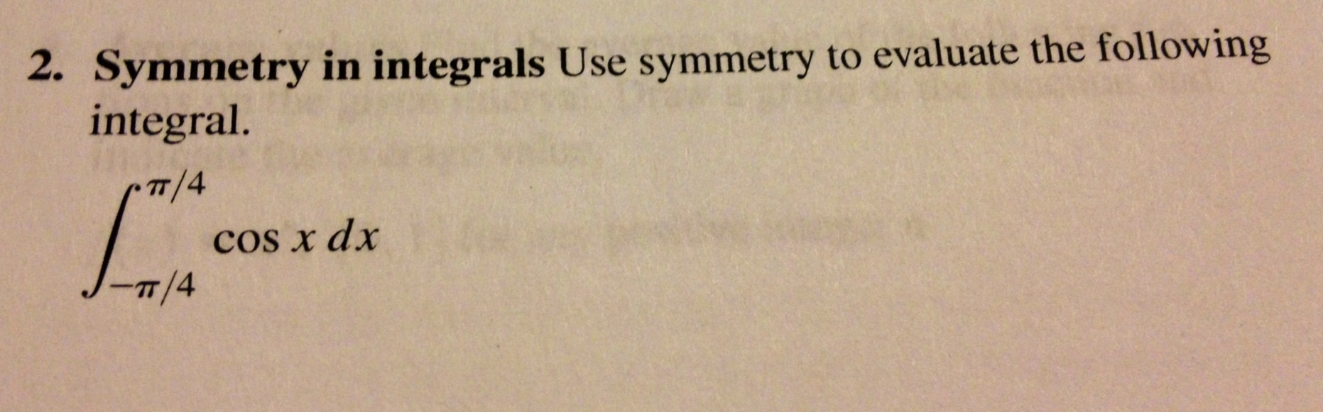 Solved Symmetry in integrals Use symmetry to evaluate the | Chegg.com