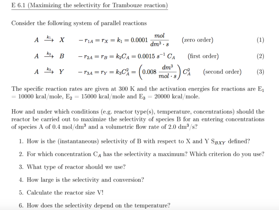 Solved E 6.1 (Maximizing the selectivity for Trambouze | Chegg.com