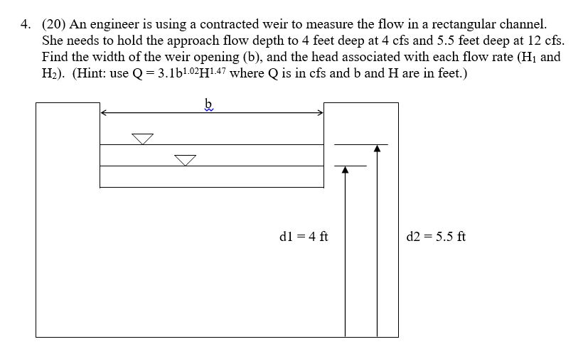 Solved (20) An engineer is using a contracted weir to | Chegg.com
