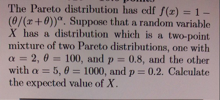 Solved The Pareto distribution has edf f(x) 1 (O/(a+ X has a | Chegg.com