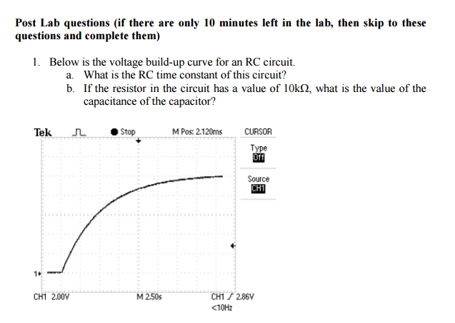 Solved Post Lab questions (if there are only 10 minutes left | Chegg.com Solved Post Lab questions (if there are only 10 minutes left | Chegg.com
