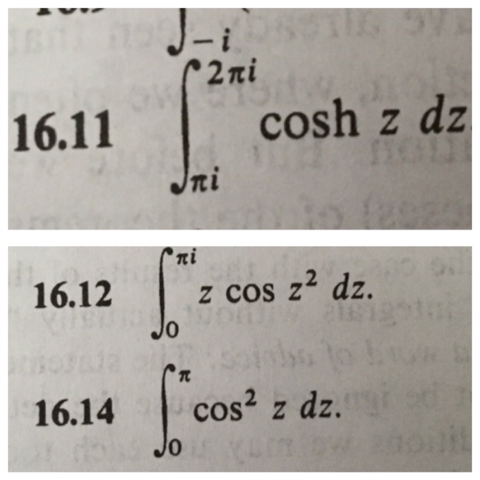 Solved Integral^2 pi i_pi i cosh z dz. Integral^pi i_0 z | Chegg.com