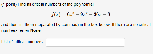 Solved Find all critical numbers of the polynomial f(x) = | Chegg.com