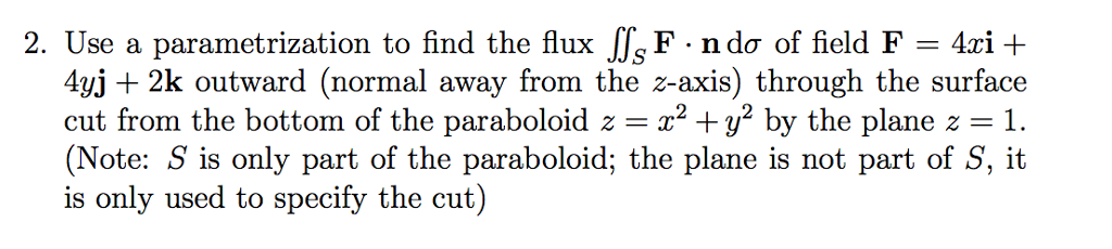 Solved Use a parametrization to find the flux integral | Chegg.com