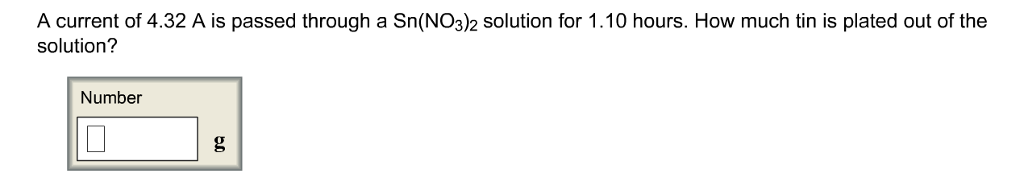 Solved A current of 4.32 A is passed through a Sn(NO3)2 | Chegg.com