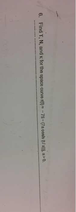 Solved Find T N And K For The Space Curve R T 7ti 7a