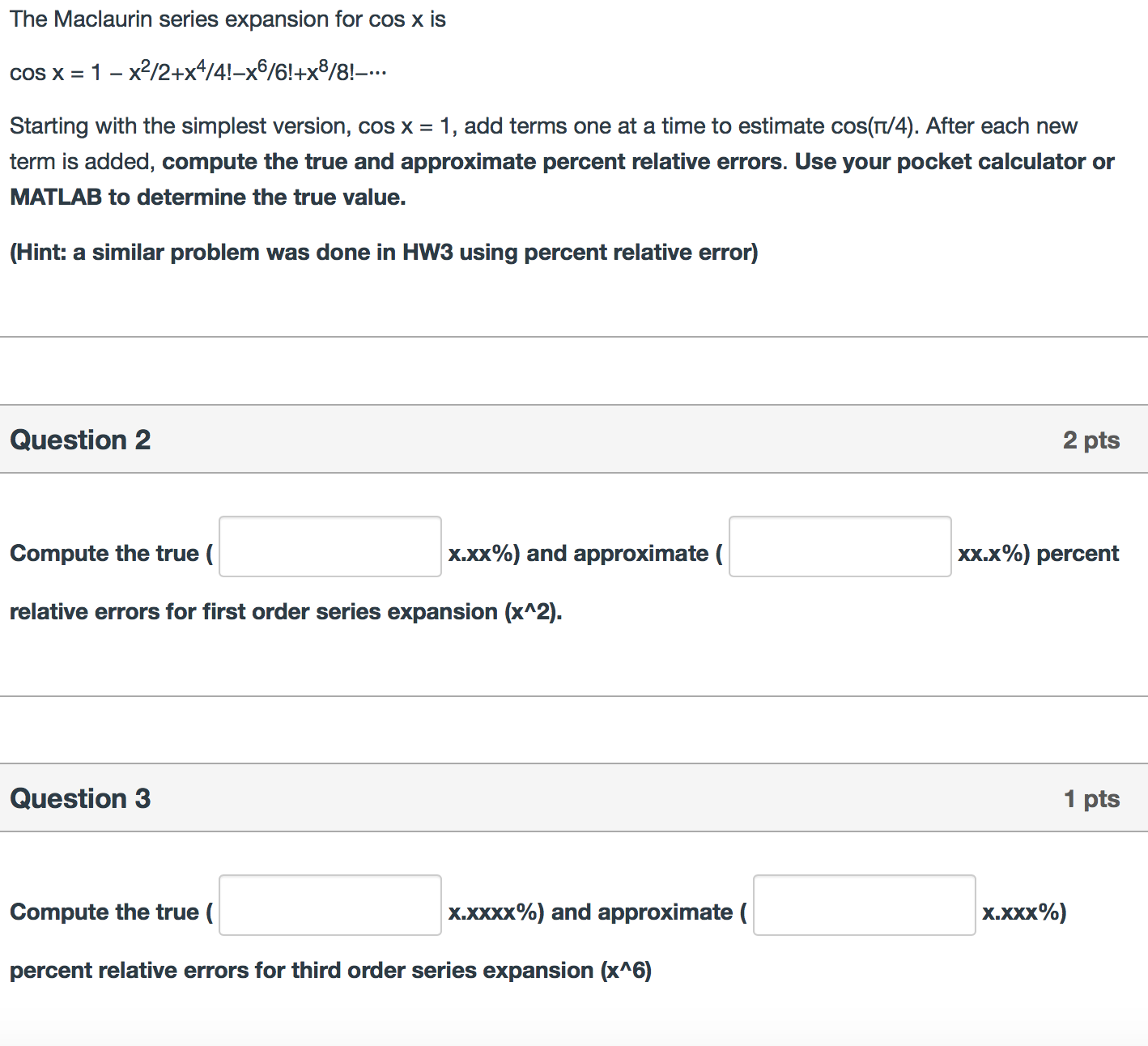 Solved The Maclaurin series expansion for cos x is cos x = | Chegg.com
