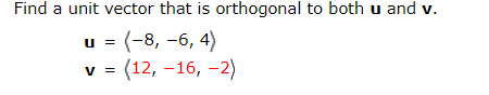 Solved Find a unit vector that is orthogonal to both u and v | Chegg.com