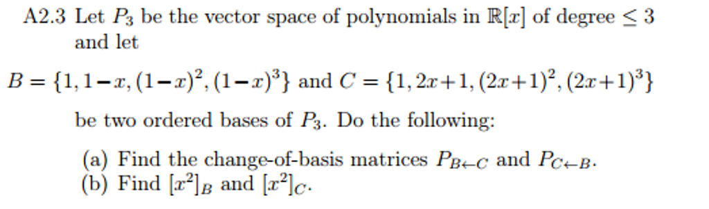 Solved Let P3 be the vector space of polynomials in R[x] of | Chegg.com