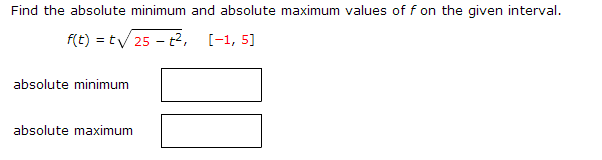 Solved Find the absolute minimum and absolute maximum values | Chegg.com
