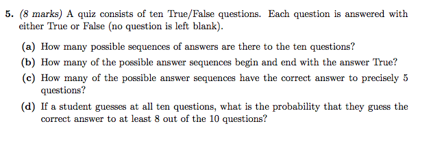Solved A quiz consists of ten True/False questions. Each | Chegg.com