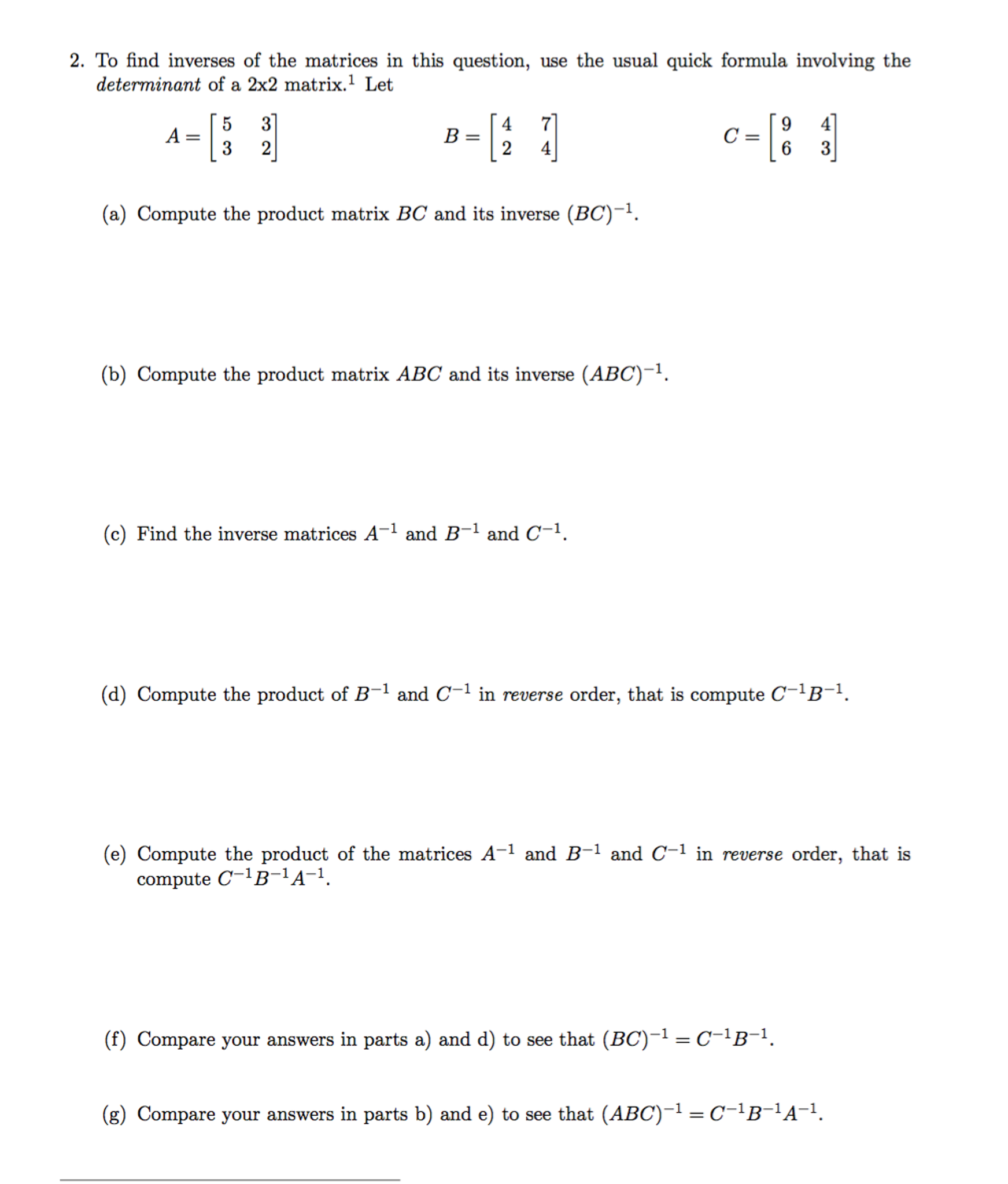 Solved To find inverses of the matrices in this question, | Chegg.com