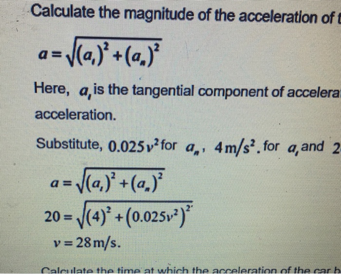 Solved Calculate the magnitude of the acceleration of t a = | Chegg.com
