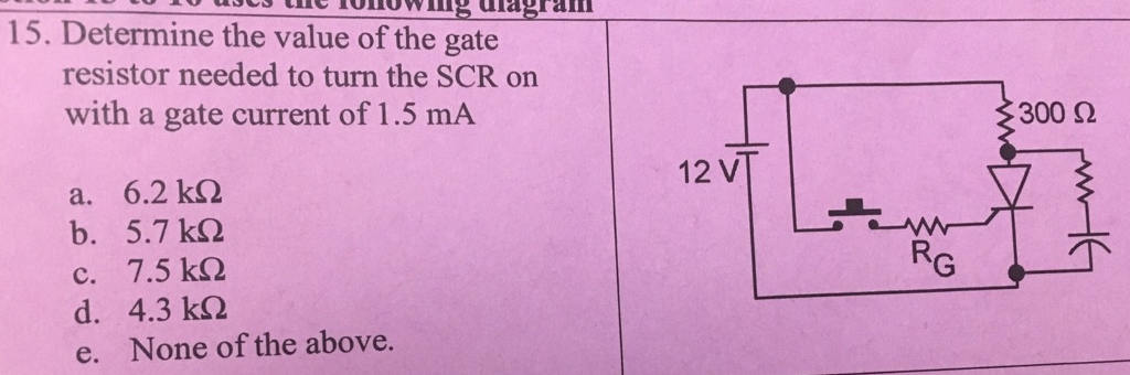 Solved Determine the value of the gate resistor needed to | Chegg.com