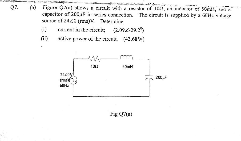 Solved Q7. (a) Figure Q7(a) shows a circuit with a resistor | Chegg.com
