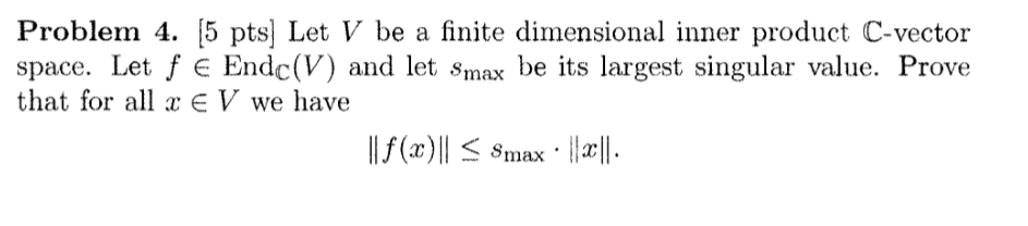 Solved Let V be a finite dimensional inner product C-vector | Chegg.com