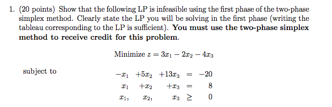 Solved (20 points) Show that the following LP is infeasible | Chegg.com