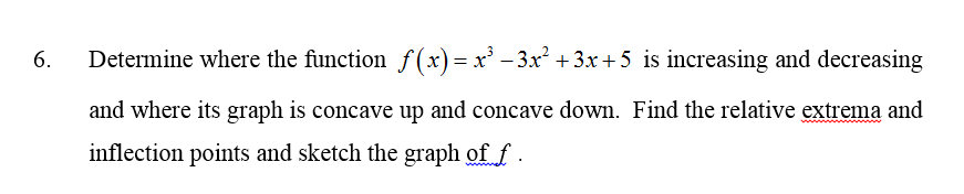 Solved Find the relative extrema and inflection points and | Chegg.com