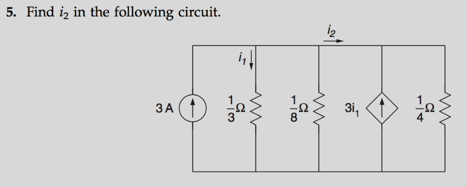 Solved 5. Find i2 in the following circuit. 2 3 A 3i 4 | Chegg.com