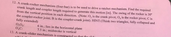 Solved A crank-rocker mechanism (four-bar) is to be used to | Chegg.com
