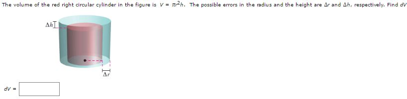 Solved The volume of the right circular cylinder in the | Chegg.com