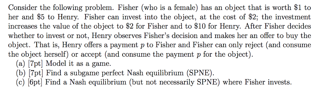 Consider the following problem. Fisher (who is a | Chegg.com
