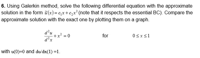 Using Galerkin method, solve the following | Chegg.com