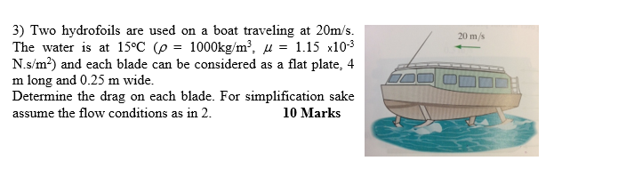 Solved 3) Two hydrofoils are used on a boat traveling at | Chegg.com