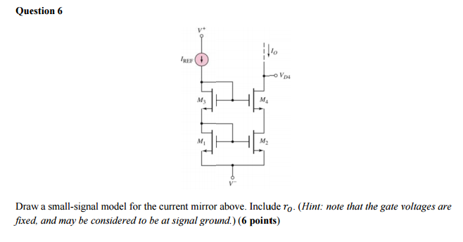 Solved Draw a small-signal model for the current mirror | Chegg.com Solved Draw a small-signal model for the current mirror | Chegg.com