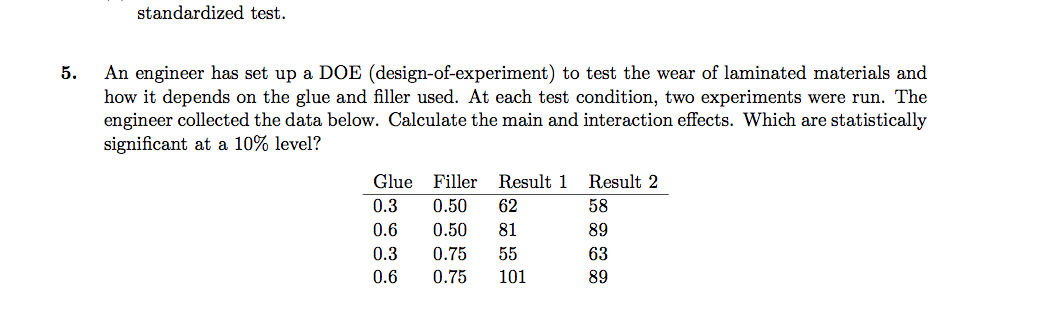 Solved An engineer has set up a DOE (design-of-experiment) | Chegg.com