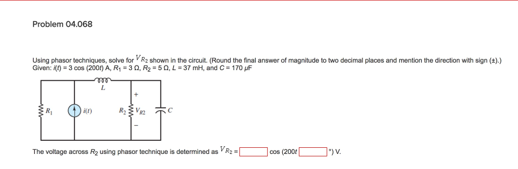 Solved Problem 04.068 using phasor techniques, solve for VR2 | Chegg.com
