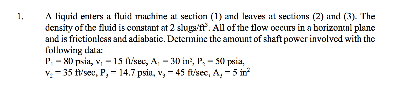 Solved A liquid enters a fluid machine at section (1) and | Chegg.com