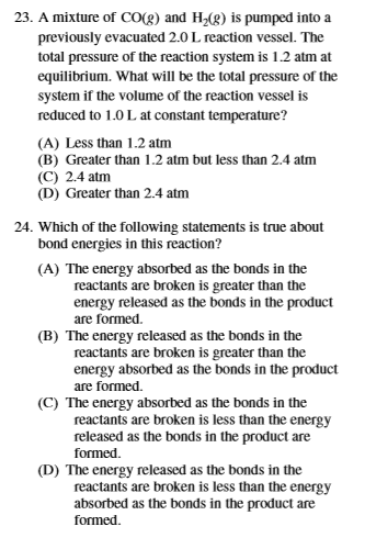 Solved 23. A mixture of CO) and H2(8) is pumped into a | Chegg.com