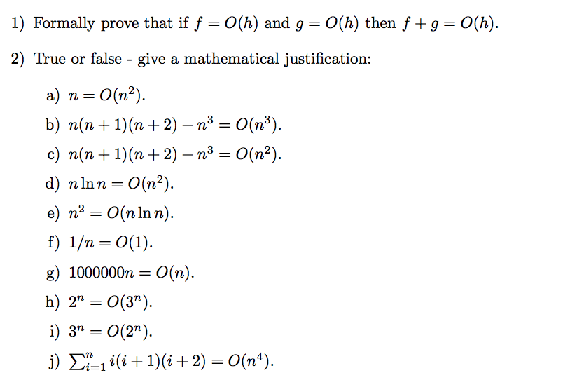 Solved 1) Formally prove that if f O(h) and g -O(h) then f | Chegg.com