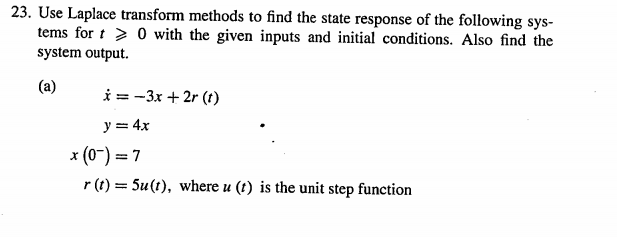 Solved 23. Use Laplace transform methods to find the state | Chegg.com