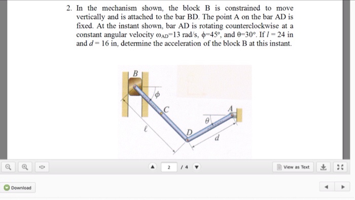 Solved In the mechanism shown, the block B is constrained to | Chegg.com
