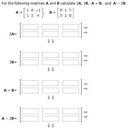 Solved For the following matrices A and B calculate 2A, 3B, | Chegg.com