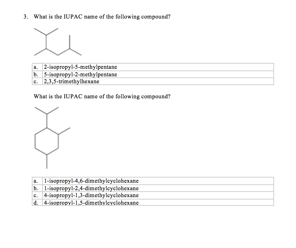 Solved What is the IUPAC name of the following compound? | Chegg.com