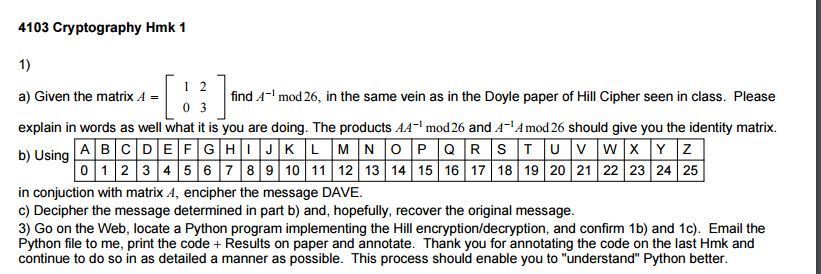 Given the matrix A = [1 2 0 3] find A^-1 mod 26, in | Chegg.com