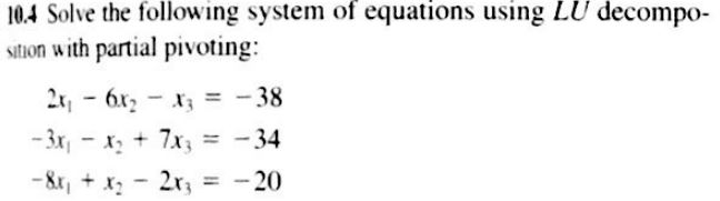 Solved 104 Solve the following system of equations using LU | Chegg.com