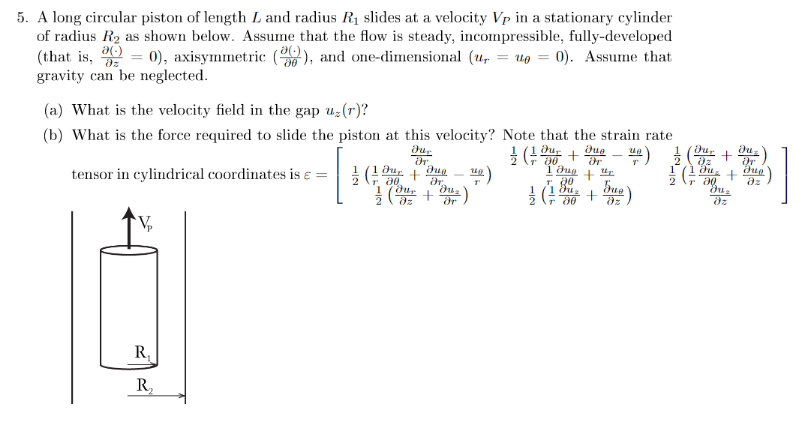 Solved 5. A long circular piston of length L and radis R1 | Chegg.com