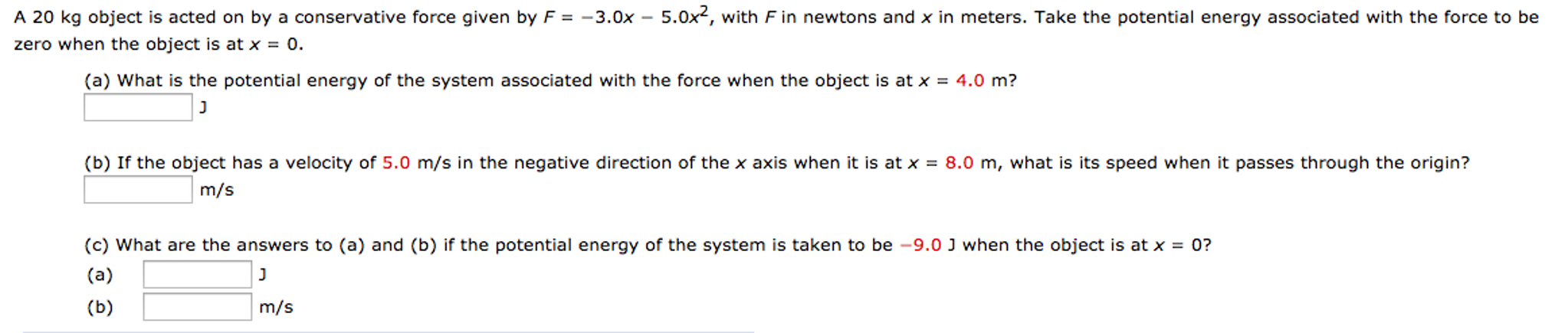 Solved A 20 kg object is acted on by a conservative force | Chegg.com