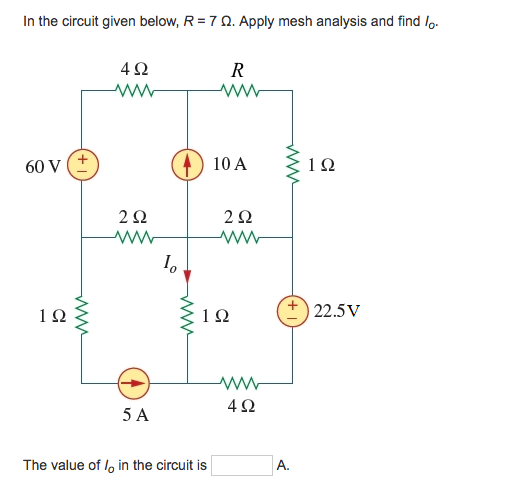 Solved In the circuit given below, R = 7 Q. Apply mesh | Chegg.com