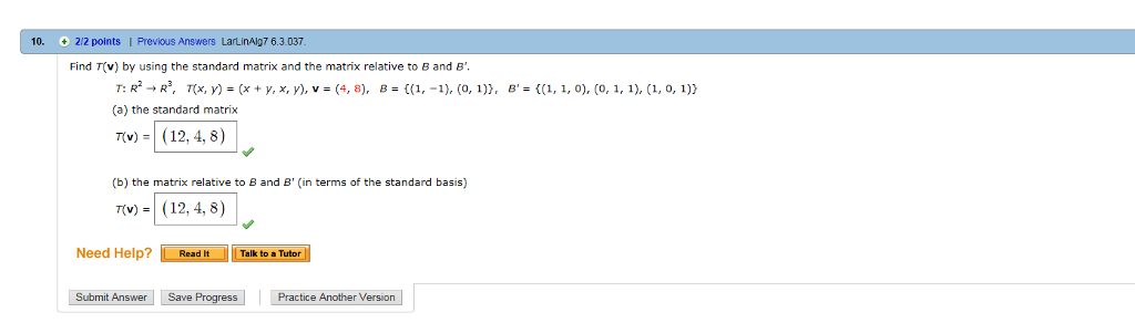 Solved Find T(v) by using the standard matrix and the matrix | Chegg.com